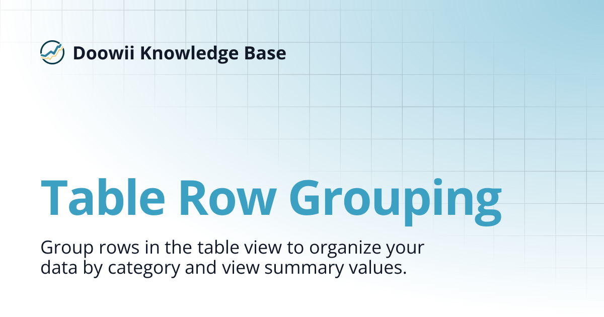 Table Row Grouping | Doowii Knowledge Base